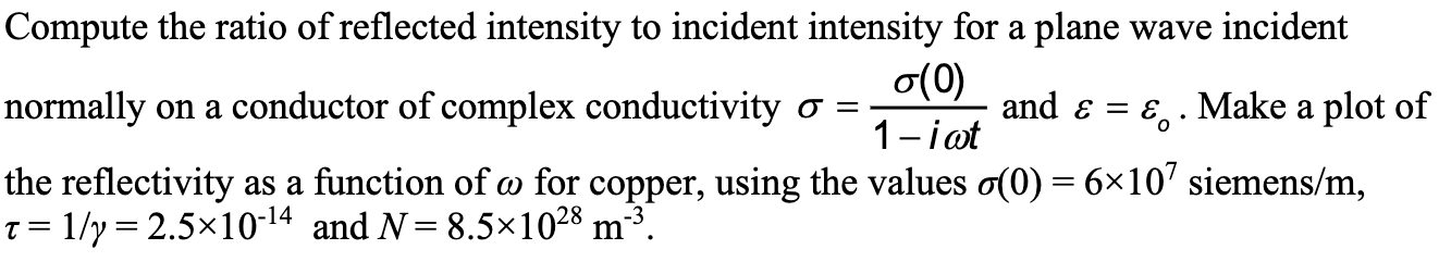 Compute the ratio of reflected intensity to incident | Chegg.com