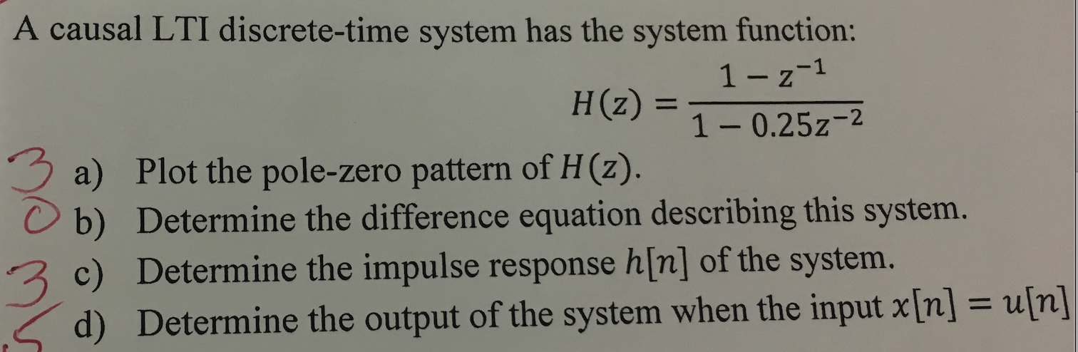 Solved A causal LTI discrete-time system has the system | Chegg.com