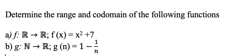 Solved Determine the range and codomain of the following | Chegg.com