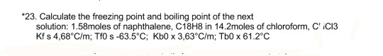 Solved *23. Calculate the freezing point and boiling point | Chegg.com
