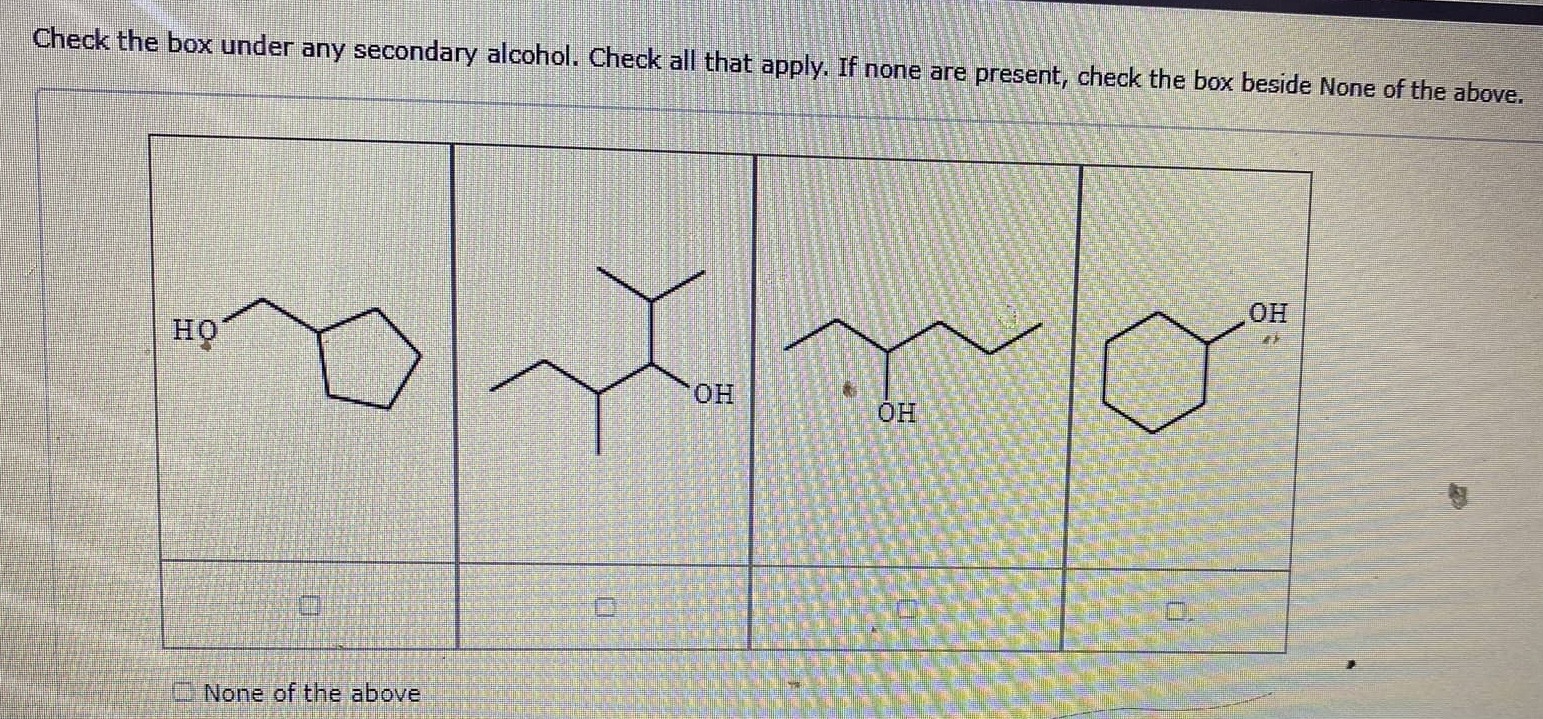 Solved Check the box under any secondary alcohol. Check all | Chegg.com