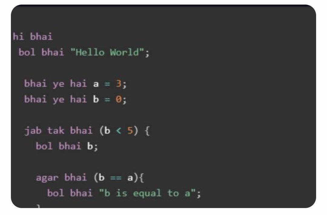 Solved hi bhai bol bhai "Hello World"; bhai ye hai a = 3; | Chegg.com
