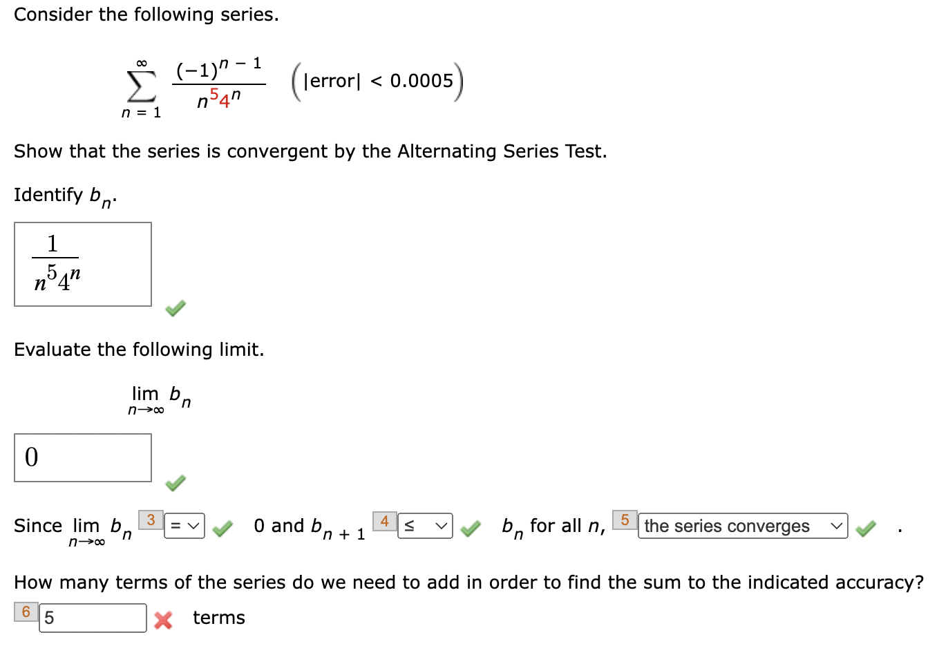 Solved Consider the following series. ∞ 1 (−1)n lerror]