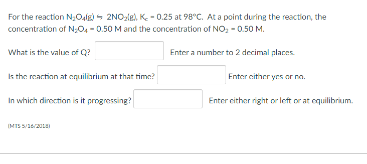 Solved For the reaction N2O4( g)⇋2NO2( g),Kc=0.25 at 98∘C. | Chegg.com