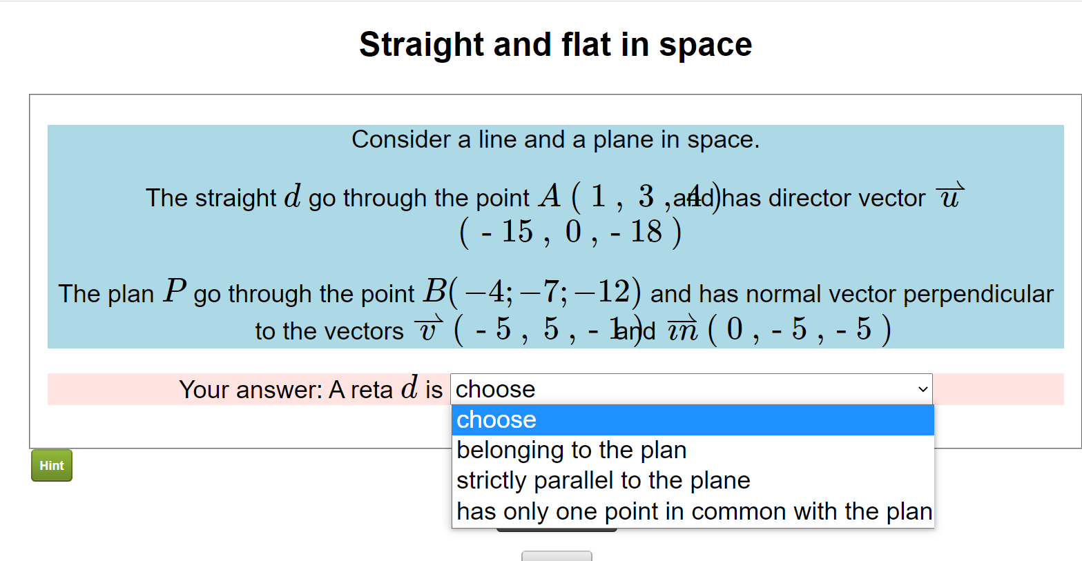 Solved Straight and flat in space Consider a line and a | Chegg.com