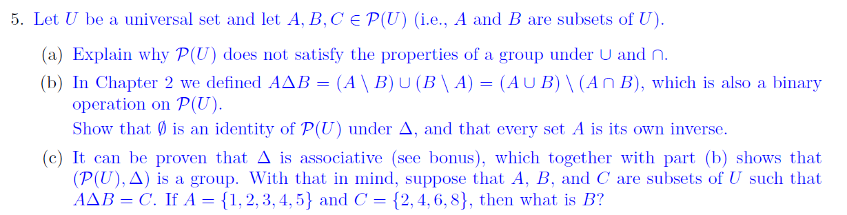 Solved 5. Let U be a universal set and let A, B, C E P(U) | Chegg.com Solved 5. Let U be a universal set and let A, B, C E P(U) | Chegg.com