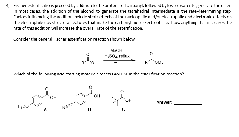 Solved 4) Fischer esterifications proceed by addition to the | Chegg.com