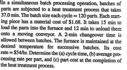 Solved In a simultaneous batch processing operation, batches | Chegg.com