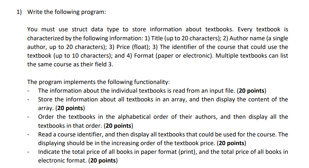Solved 1) Write the following program: You must use struct | Chegg.com