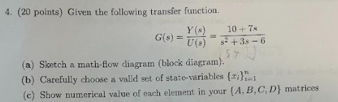 Solved 4. (20 points) Given the following transfer function. | Chegg.com