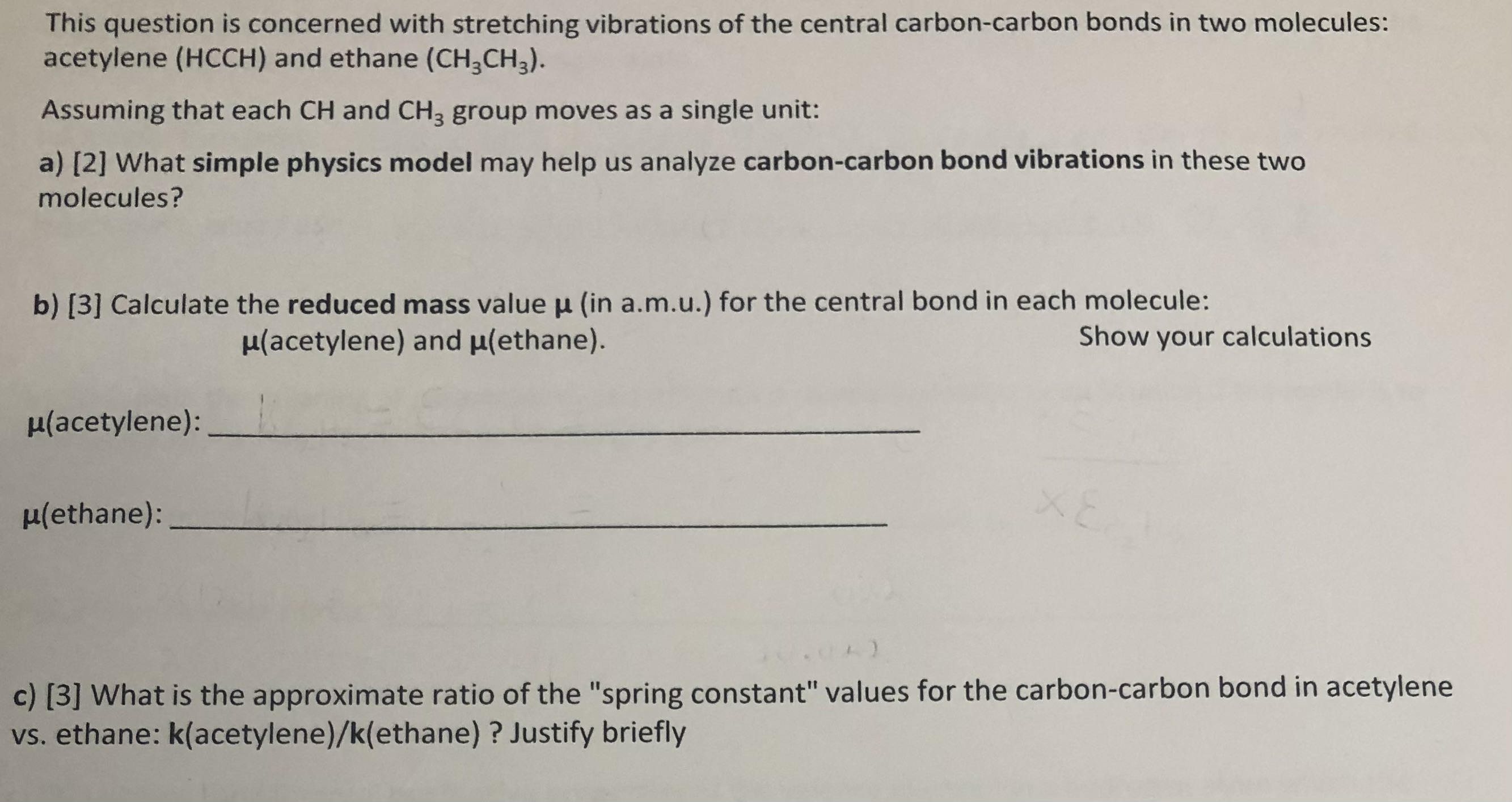 Solved This question is concerned with stretching vibrations | Chegg.com Solved This question is concerned with stretching vibrations | Chegg.com