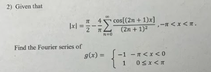 Solved 2) Given that π 4 Isl =#Σ cos[(2n + 1)x] (2n + 1)2 | Chegg.com