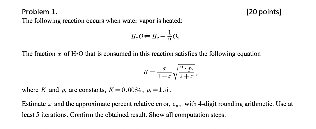 [20 points] Problem 1. The following reaction occurs | Chegg.com