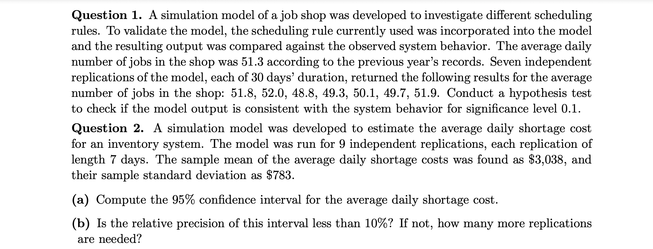 Solved Question 1. A simulation model of a job shop was | Chegg.com
