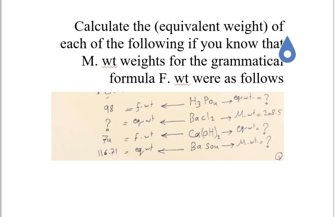 Solved Calculate the (equivalent weight) of each of the | Chegg.com