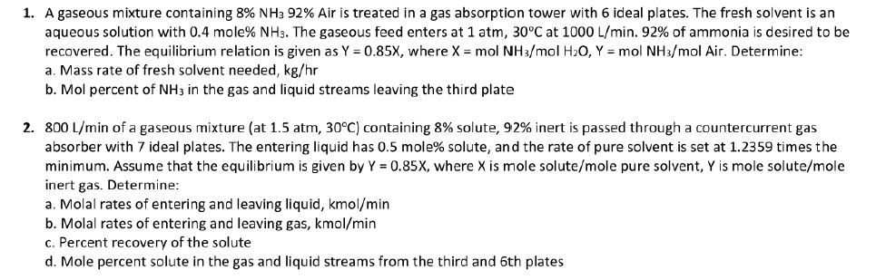Solved 1. A gaseous mixture containing 8%NH392% Air is | Chegg.com