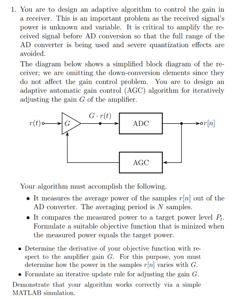 Solved 1. You are to design an adaptive algorithm to control | Chegg.com