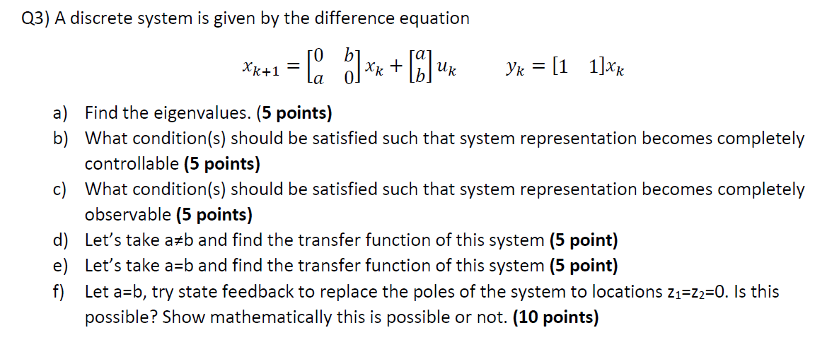 Solved Q3) A discrete system is given by the difference | Chegg.com