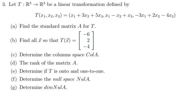 Solved 3. Let T: R3 R3 be a linear transformation defined by | Chegg.com