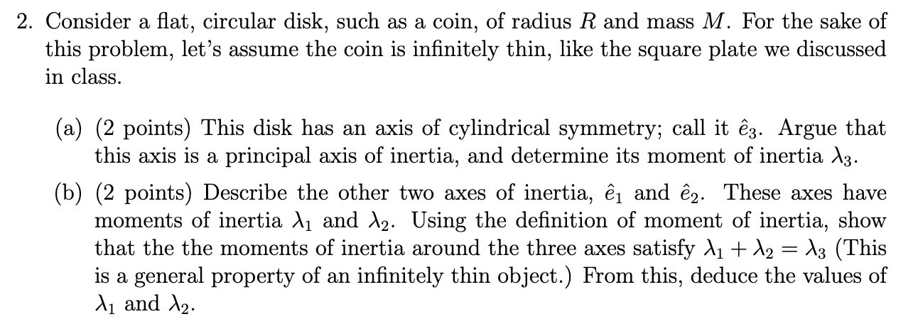 2. Consider a flat, circular disk, such as a coin, of | Chegg.com
