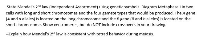 Solved State Mendel's 2nd law (Independent Assortment) | Chegg.com