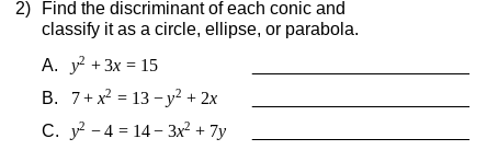 Solved 2) Find the discriminant of each conic and classify | Chegg.com