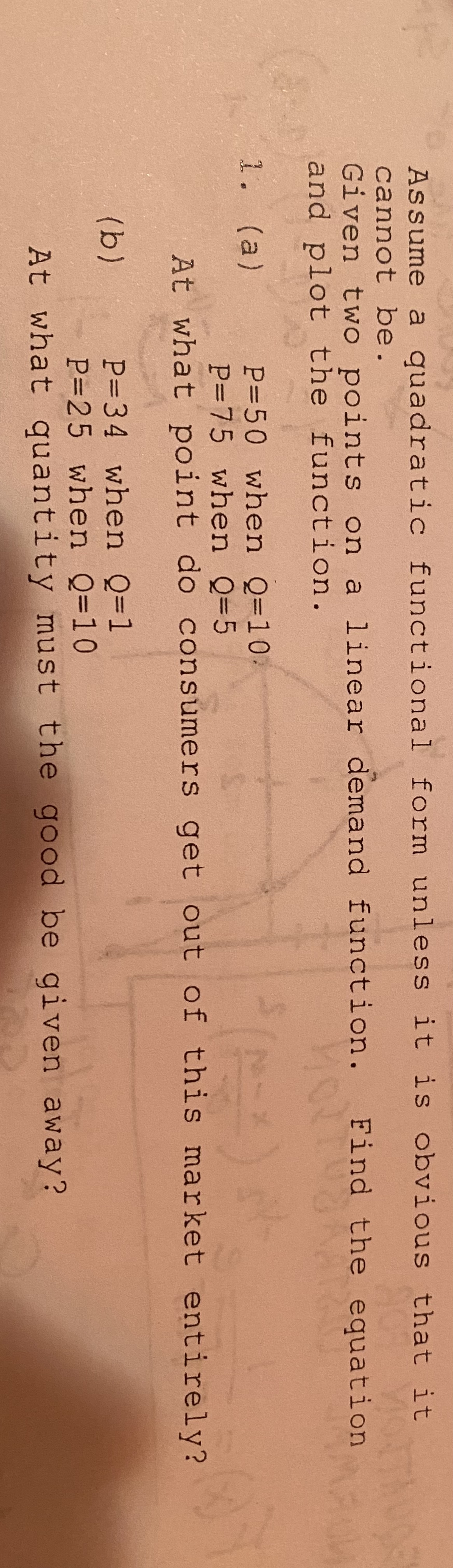 Solved Assume a quadratic functional form unless it is | Chegg.com