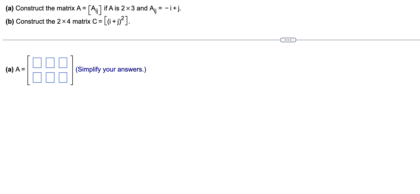 Solved (a) Construct the matrix A=[Aij] if A is 2×3 and | Chegg.com