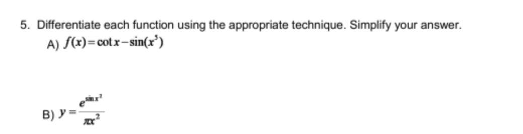 5. Differentiate each function using the appropriate | Chegg.com