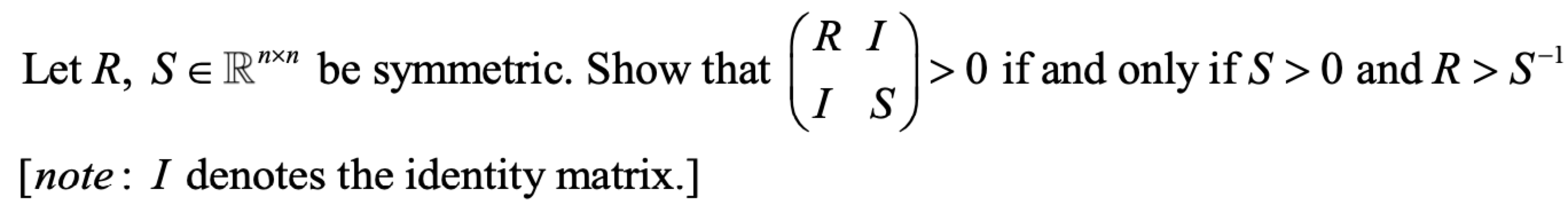 Solved RI Let R, SER**be symmetric. Show that > 0 if and | Chegg.com