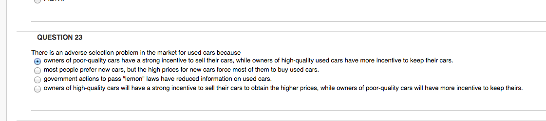Solved QUESTION 23 There is an adverse selection problem in | Chegg.com