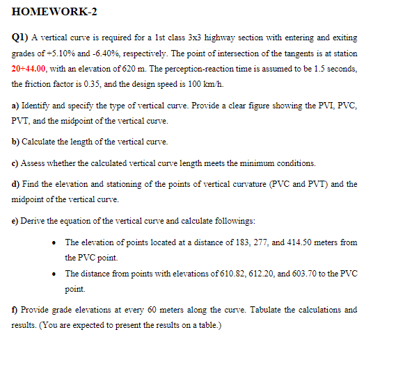 Solved HOMEWORK-2Q1) ﻿A vertical curve is required for a 1 | Chegg.com