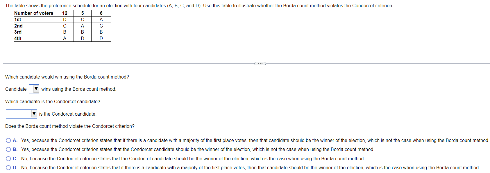 Solved Which candidate would win using the Borda count | Chegg.com Solved Which candidate would win using the Borda count | Chegg.com