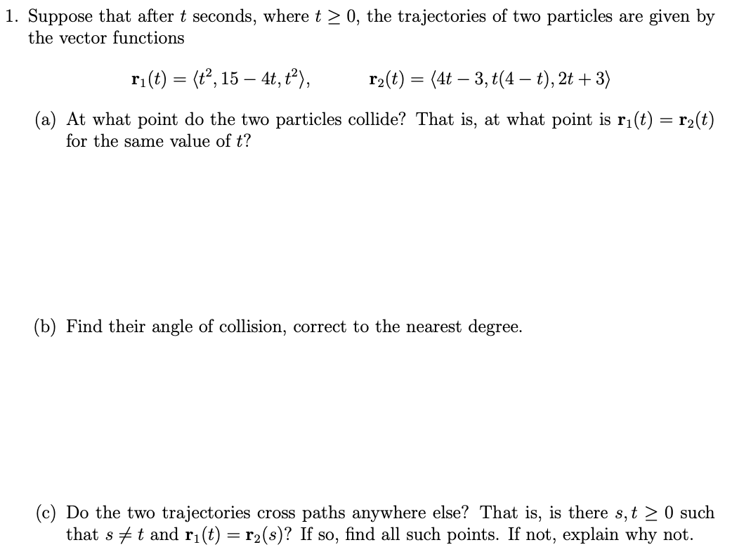 Solved Suppose The Trajectories Of Two Particles Are Given, 52% OFF Solved Suppose The Trajectories Of Two Particles Are Given, 52% OFF