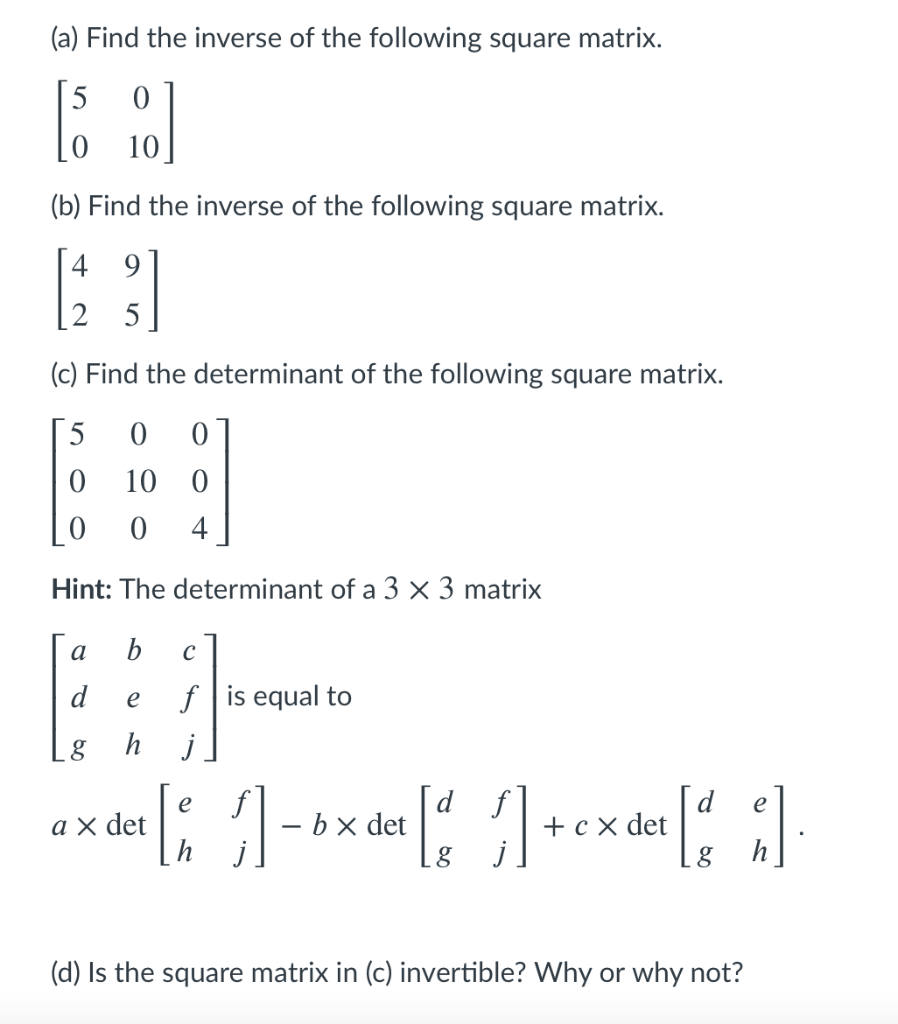 Solved (a) Find the inverse of the following square matrix. | Chegg.com