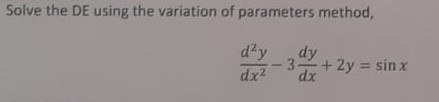Solved Solve the DE using the variation of parameters | Chegg.com
