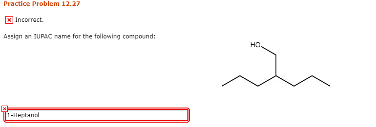 Solved Practice Problem 12.27 xIncorrect. Assign an IUPAC | Chegg.com