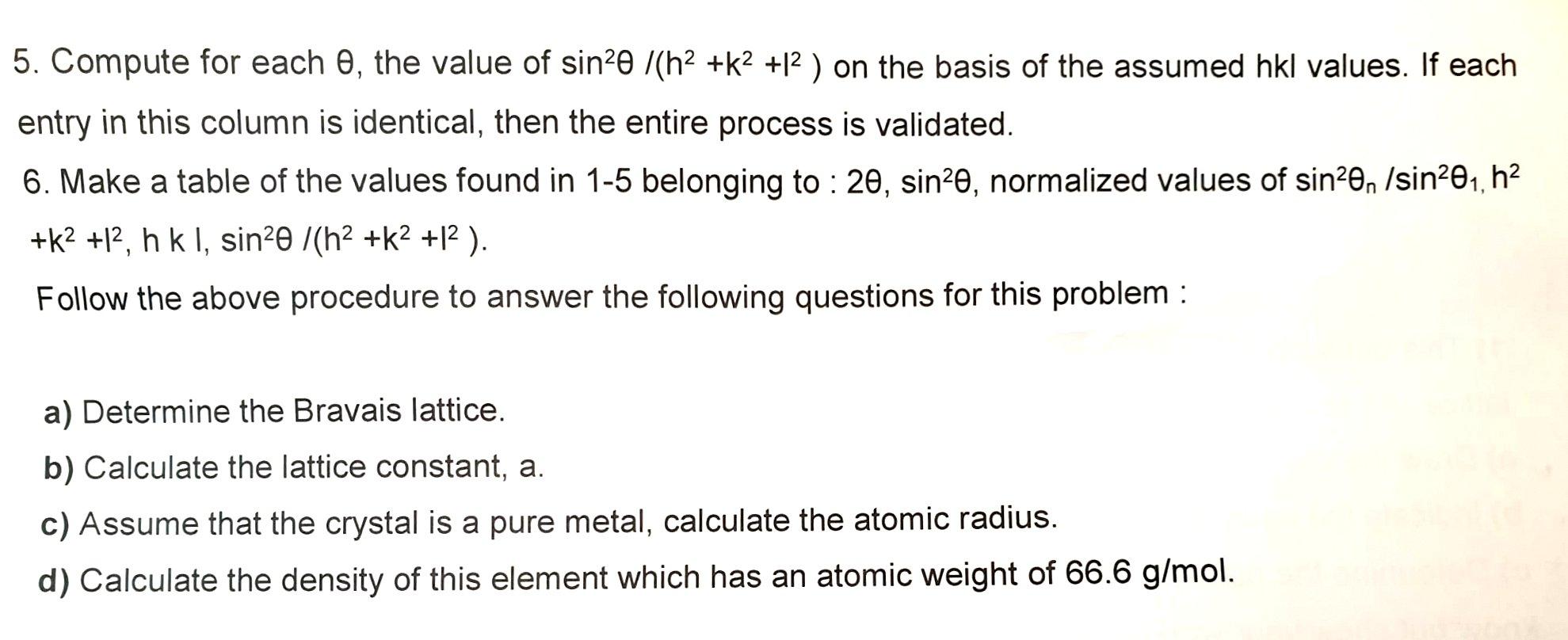 Solved 4) A Debye-Scherrer powder diffraction experiment | Chegg.com