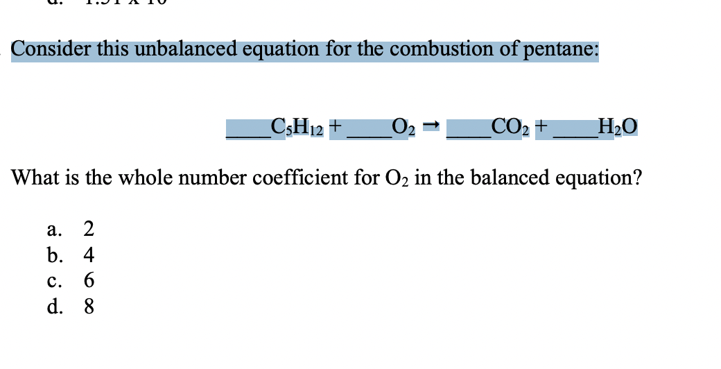 Solved Consider this unbalanced equation for the combustion | Chegg.com
