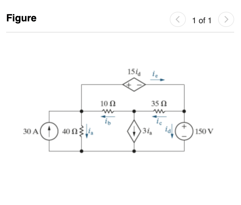Solved Find the value of ia, ib, ic, id, and ie. Find the | Chegg.com