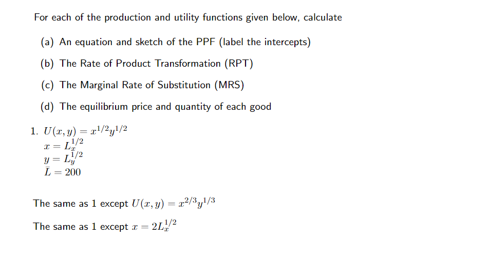 Solved For each of the production and utility functions | Chegg.com