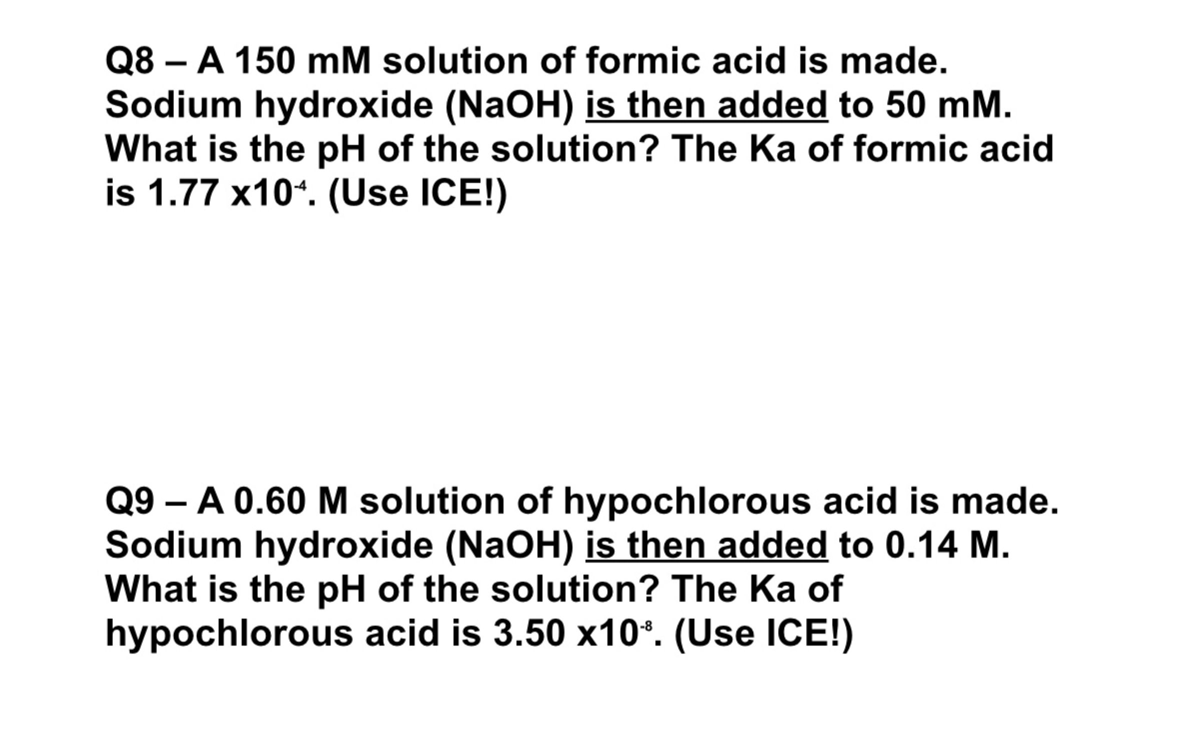 Solved Q8 - ﻿A 150mM ﻿solution of formic acid is made.Sodium | Chegg.com