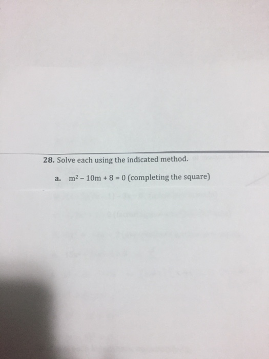 Solved 28. Solve each using the indicated method. a. m2- | Chegg.com