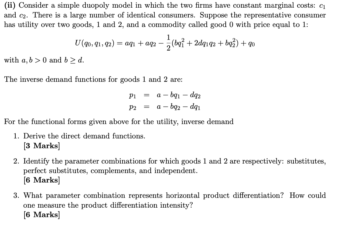 (ii) Consider a simple duopoly model in which the two | Chegg.com