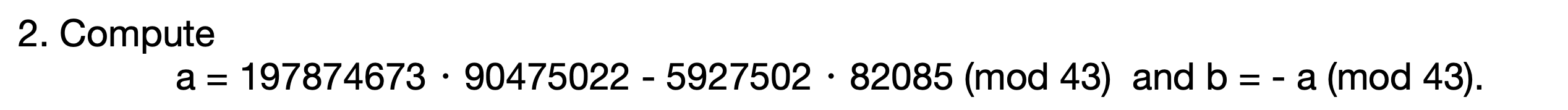 Solved 2. Compute a = 197874673 · 90475022 - 5927502 · 82085 | Chegg.com