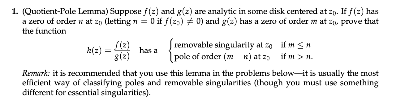 Solved 1. (Quotient-Pole Lemma) Suppose f(z) and g(z) are | Chegg.com