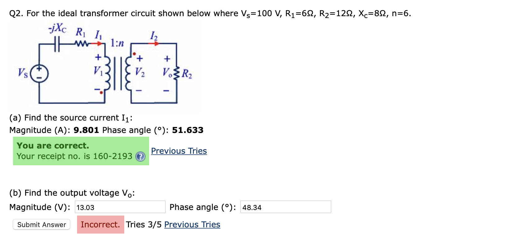 Solved For the ideal transformer circuit shown below | Chegg.com