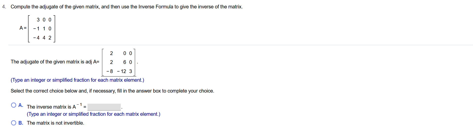 Solved 4. Compute the adjugate of the given matrix, and then | Chegg.com