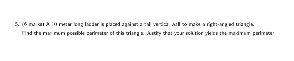 Solved 5. (6 marks) A 10 meter long ladder is placed against | Chegg.com