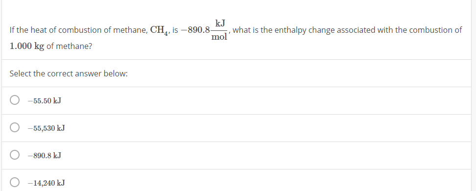 Solved If the heat of combustion of methane, CH4, is −890.8 | Chegg.com